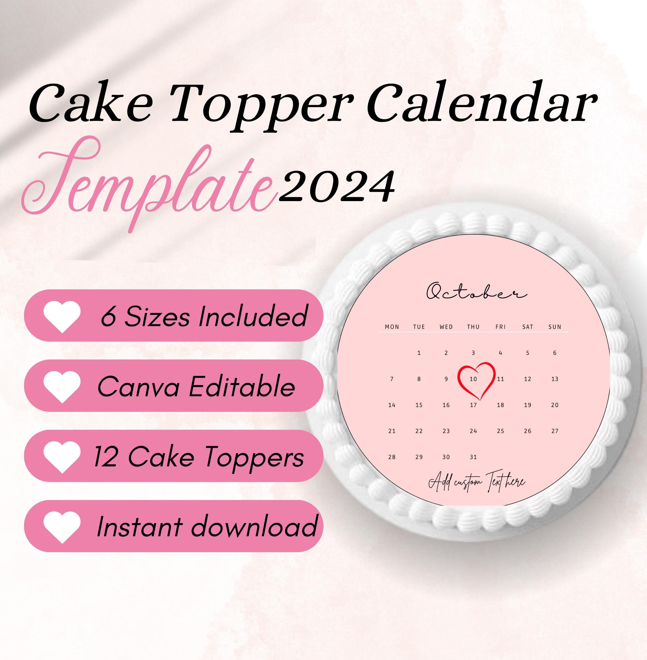 Editable Burn Away Cake Topper Calendar Template, Custom Round Сake ...