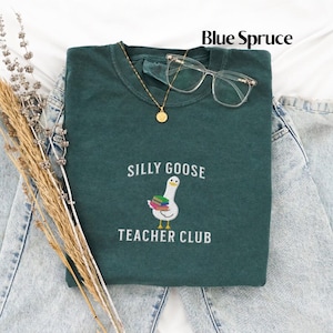 Embroidered Cute Teacher Shirt Comfort Colors® Silly Goose Shirt ...