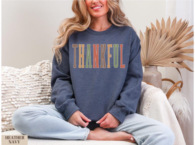 Thankful Sweatshirt, Thanksgiving Sweater, Fall Sweatshirt, Cozy ...