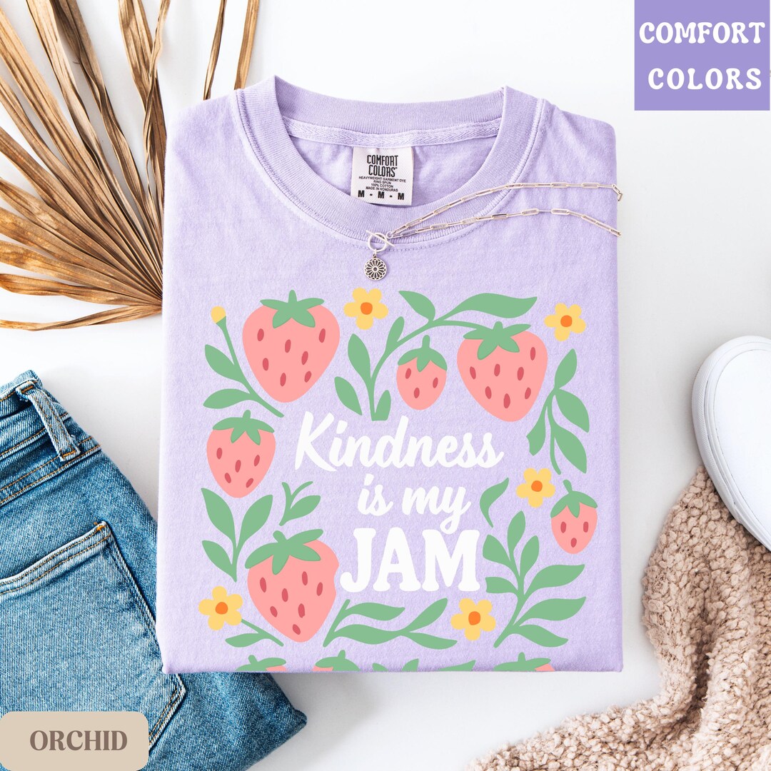 Kindness is My Jam Shirt, Gift for Teacher, Cute Comfort Colors Tee ...
