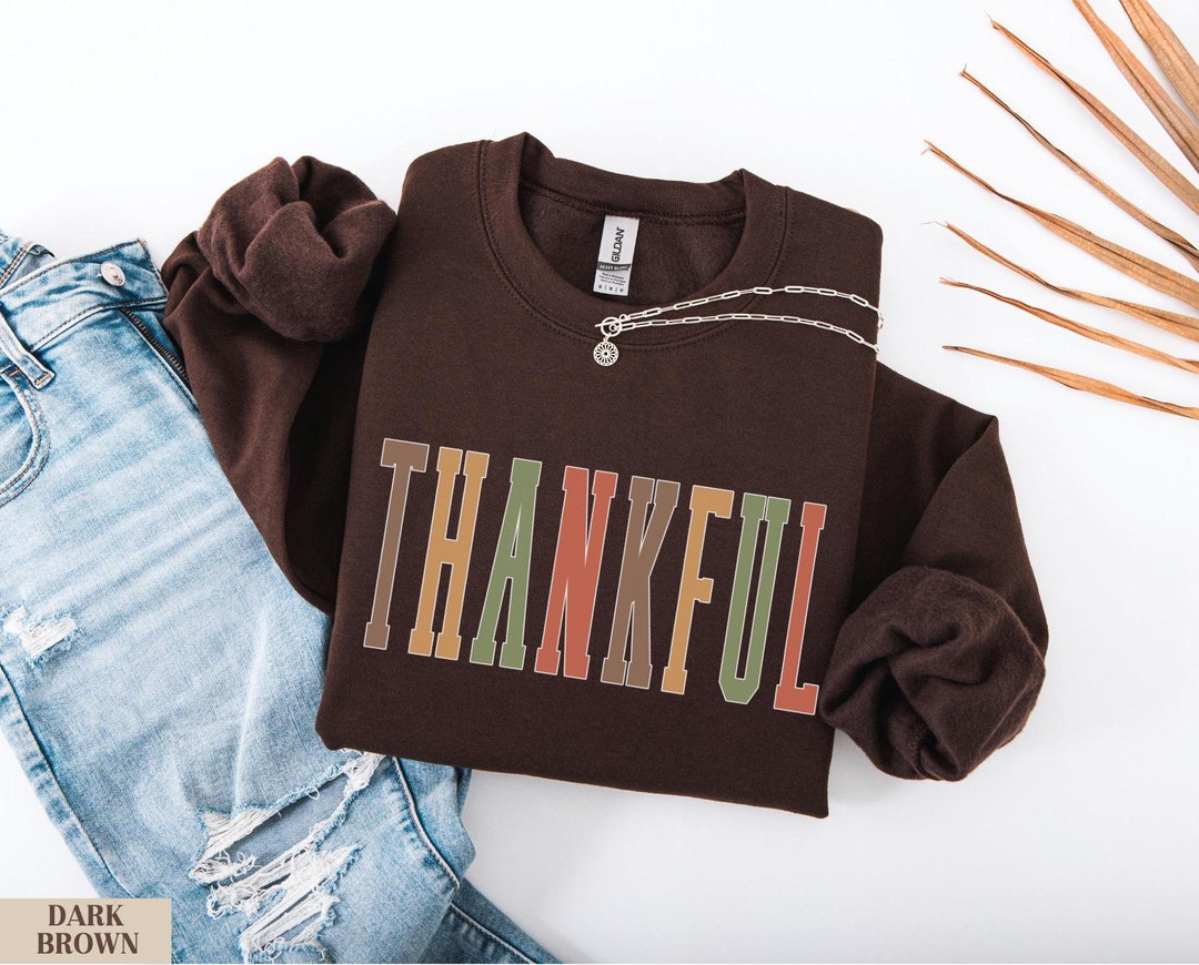Thankful Sweatshirt, Thanksgiving Sweater, Fall Sweatshirt, Cozy ...