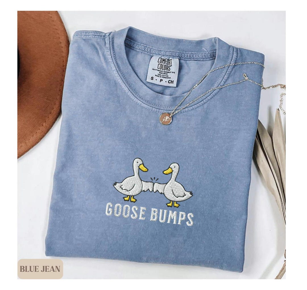 Embroidered Goose Bumps Comfort Colors Shirt, Funny Silly Goose T-shirt ...