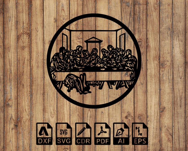 Last Supper Laser Cut SVG: Christian Wall Art (digital Download) - Etsy