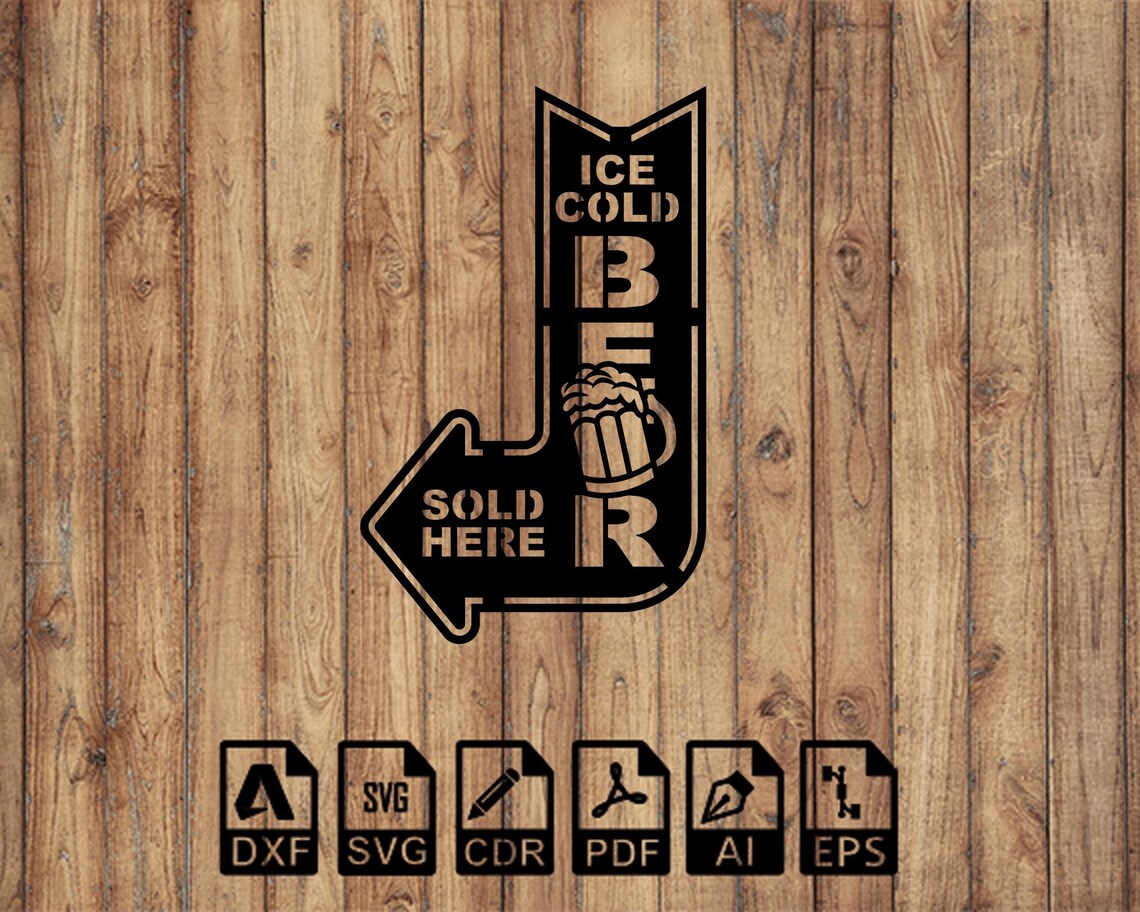 Ice Cold Beer Sign SVG DXF: Pub Decor Template (digital Download) - Etsy
