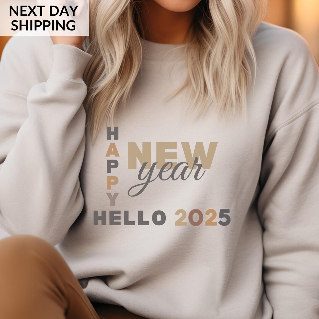 New Year 2025 Crewneck Sweatshirt Happy New Year Design Unisex Top ...