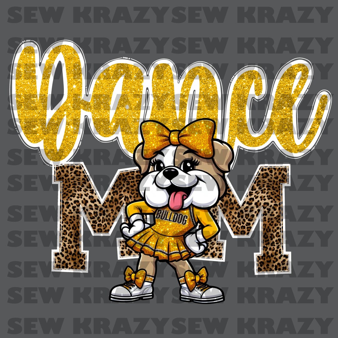 Bulldog Mascot Yellow Mom Dance PNG, Bulldog Dance Mom DTF, Girly ...