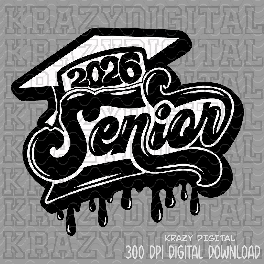 Senior 2026 PNG, Senior Drippy Digital File, Senior Graduation Cap ...