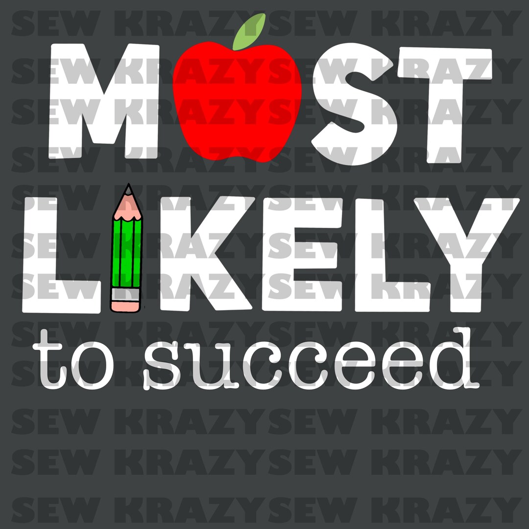 Most Likely to Succeed PNG, Back to School Artwork, Most Likely to ...