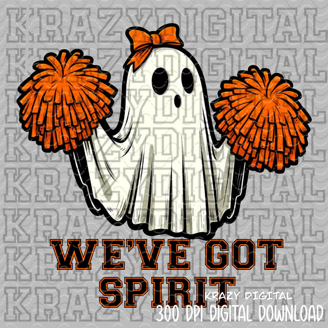 We’ve Got Spirit PNG Cheerleader Sublimation, Girl Ghost Orange ...