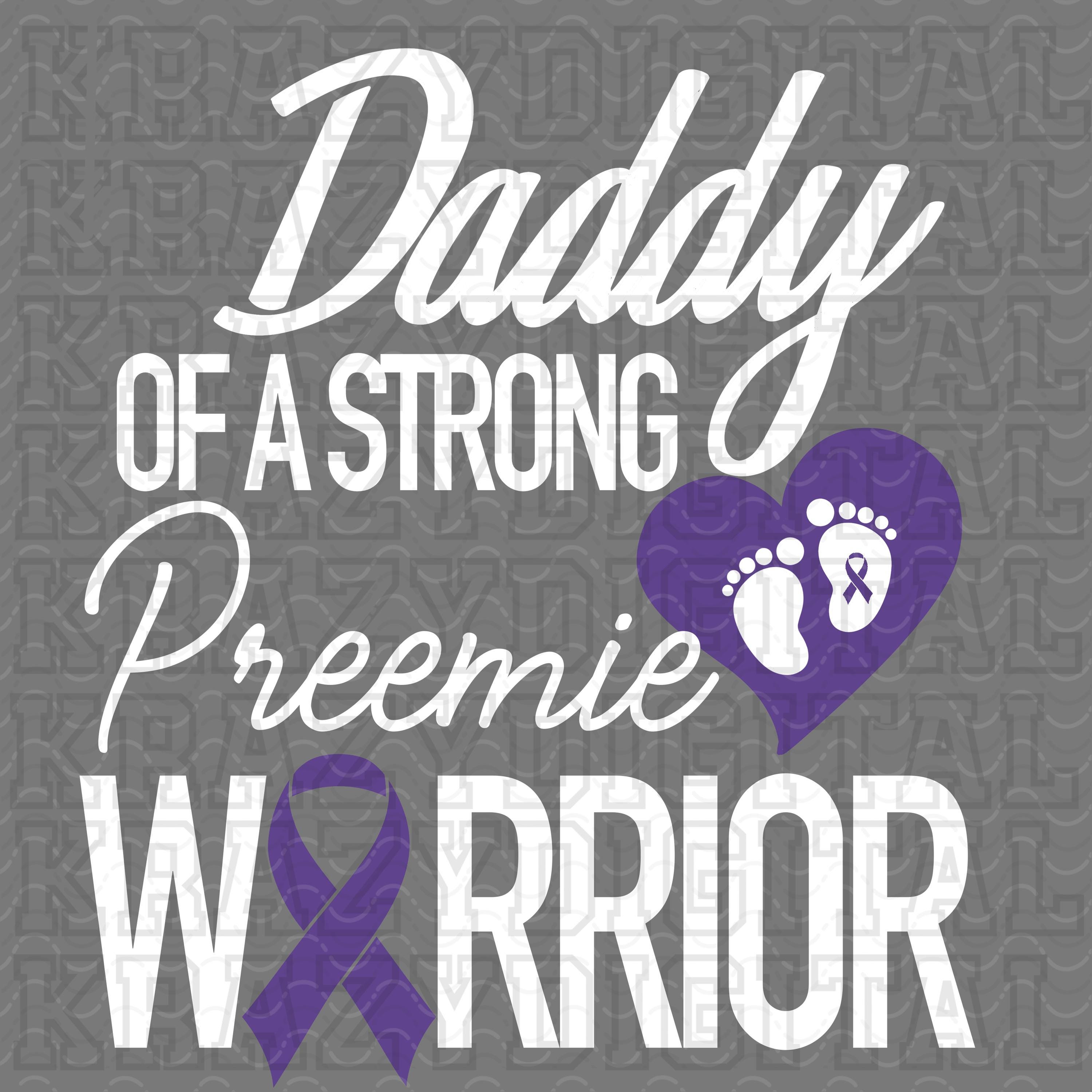 Dad of Preemie Warrior PNG, Prematurity Awareness Month Design, Miracle ...