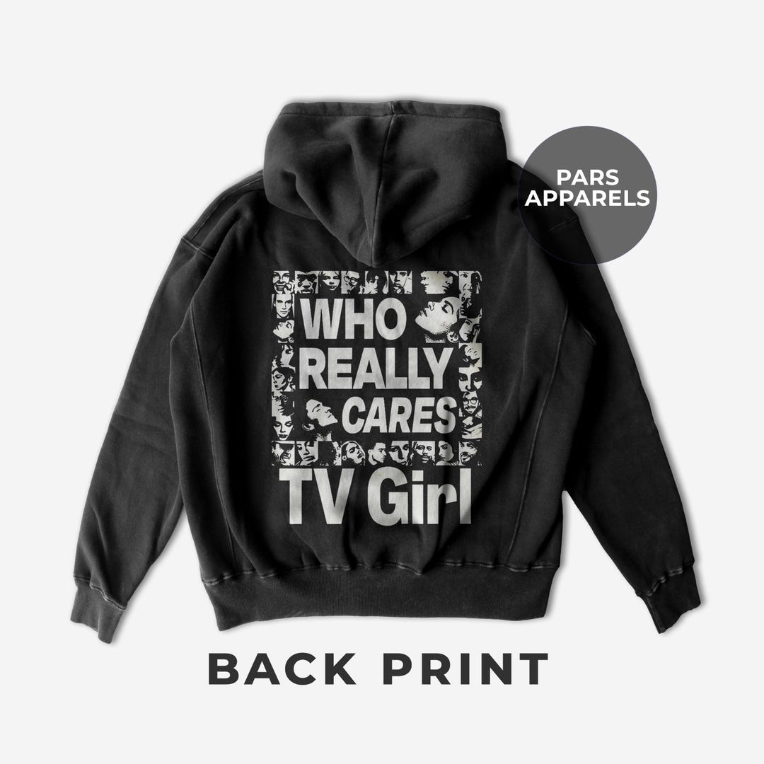 Tv Girl Who Really Cares Album Hoodie - Premium Tv Girl Merchandise ...