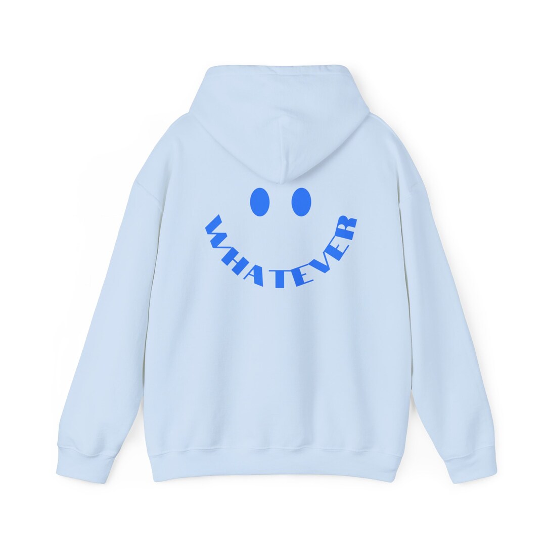 Whatever Smiley Face Hoodie, Blue Smile Hooded Sweatshirt, Smile ...