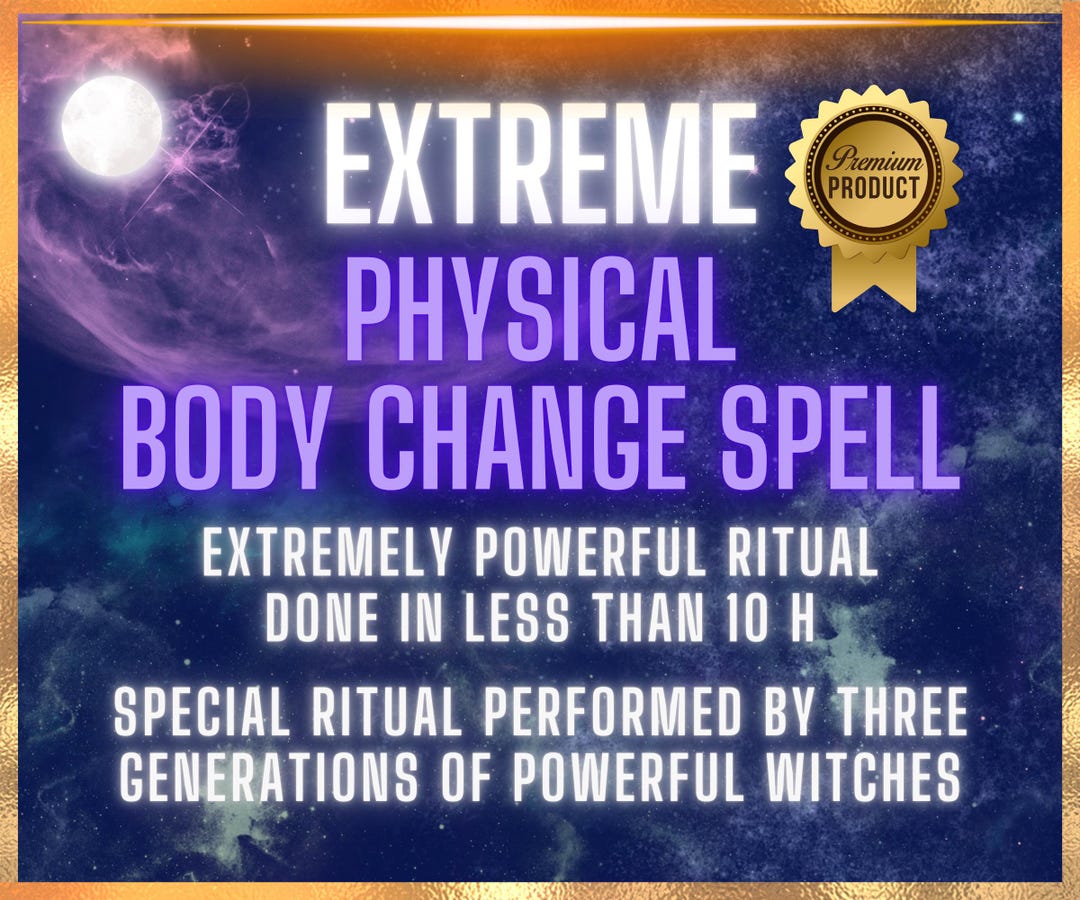 EXTREME Physical Body Change Spell Dream Body Transformation Beauty ...