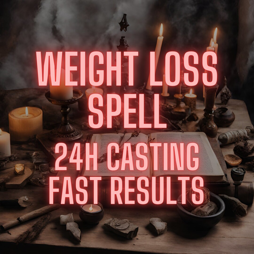 Rapid Weight Loss Spell, Same Day Cast, Fast Spell Casting, Slimming ...