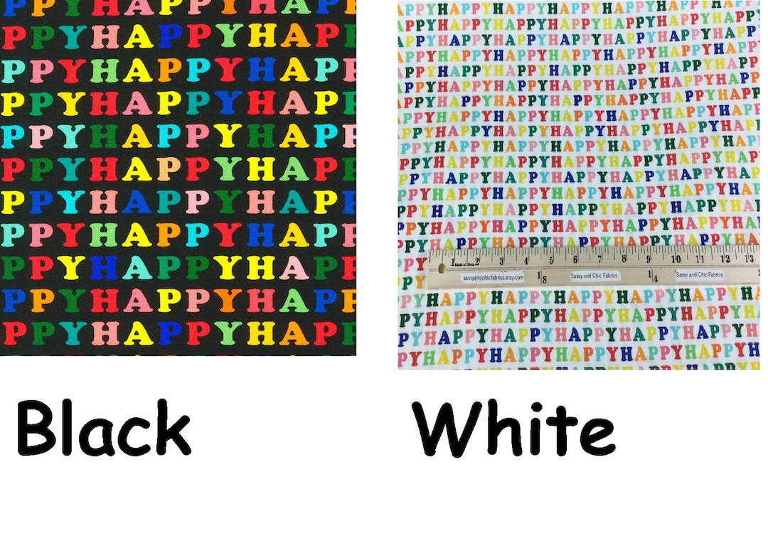 Think Positive Happy Words 2 Colors: Black or White, 100% Cotton Fabric ...