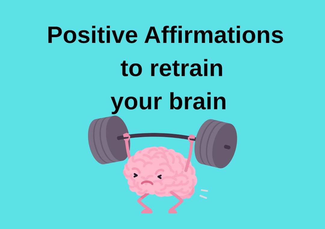 Positive Affirmations to Retrain Your Brain, Daily Wellness, Mental ...
