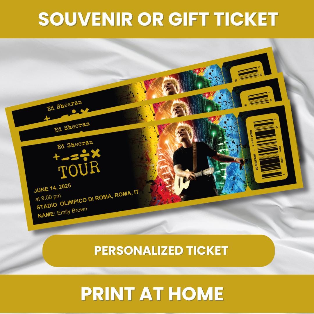 Ed S Custom Printable Decorative Ticket Concert Ticket/ Sheeran ...