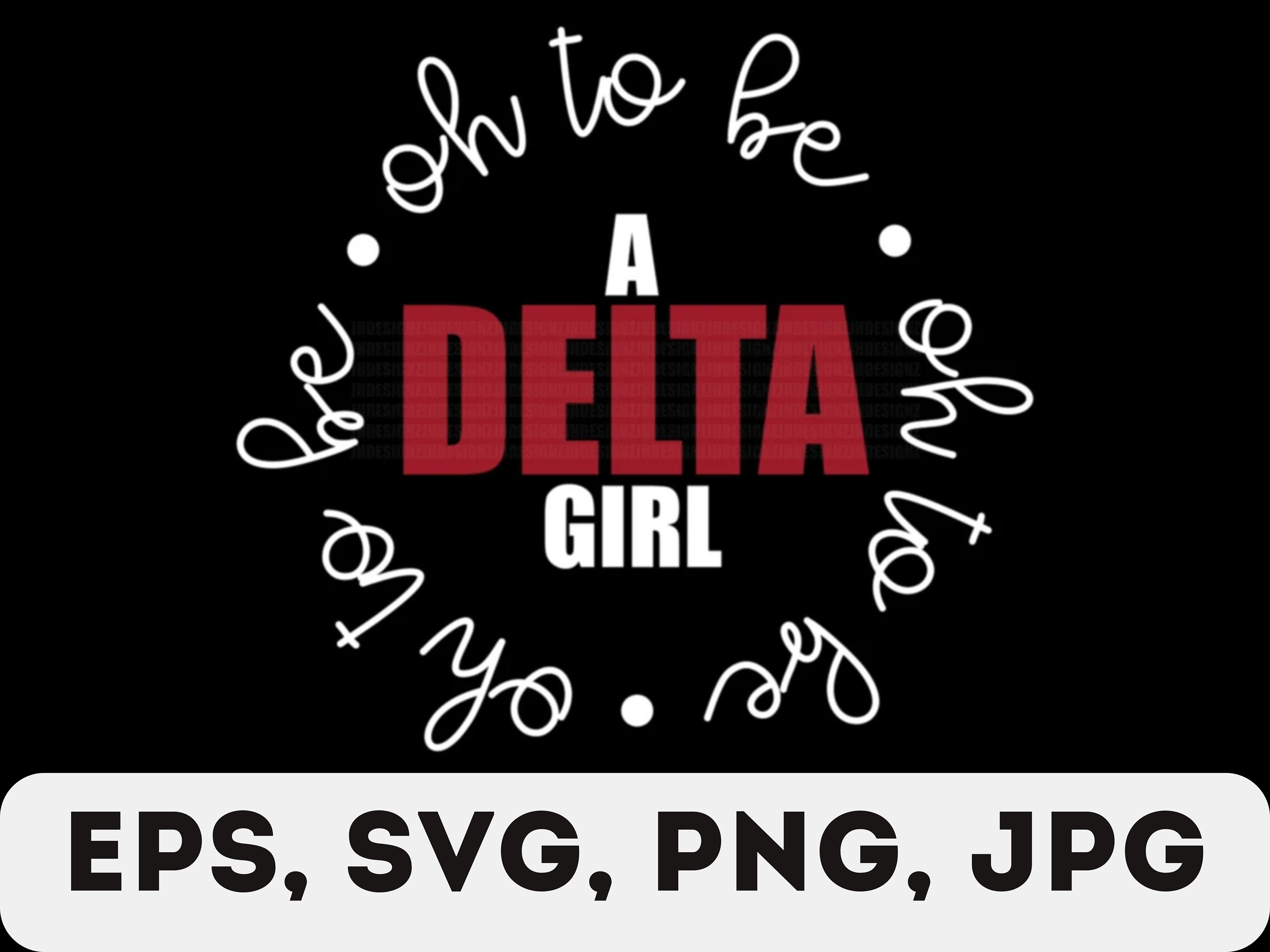 Oh to Be a Delta Girl SVG, PNG, JPG - Etsy
