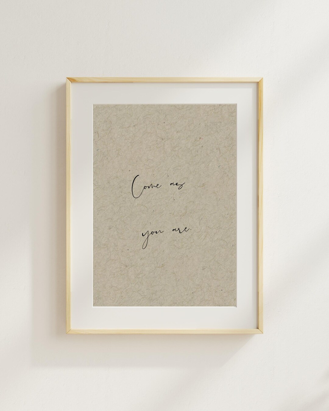 Come as You Are Printable Motivational Quote Minimalist Handwriting ...
