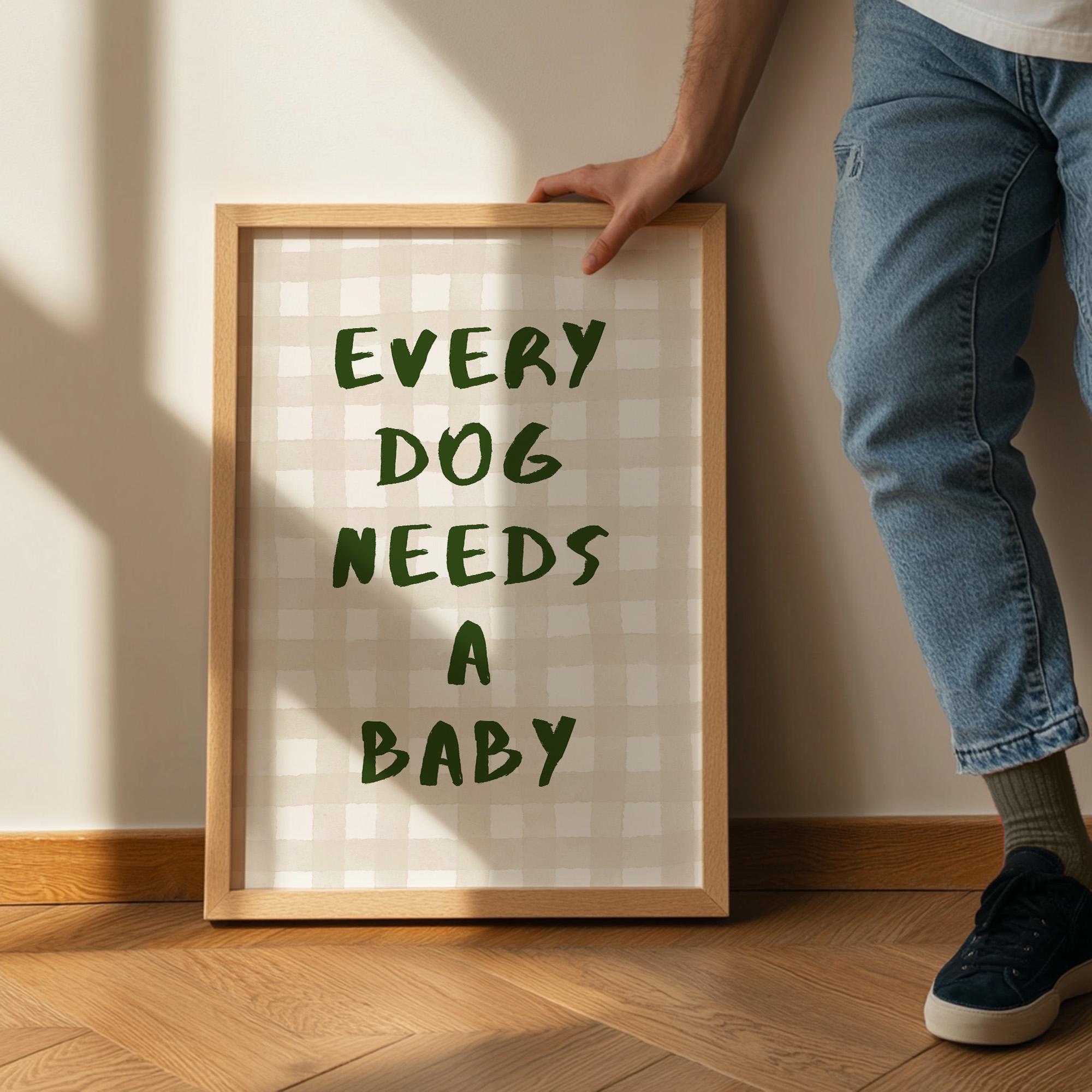 Every Dog Needs A Baby Print, Baby Announcement, Neutral Watercolor ...