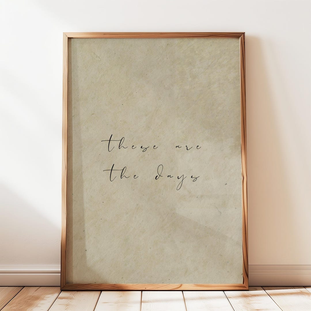 These Are the Days Quote Print, Entryway Wall Decor, Inspiring Words ...