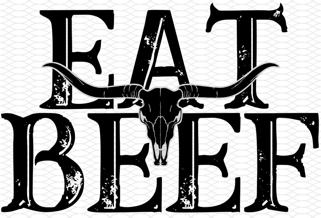 Eat Beef SVG Support Local Farms SVG Beef Farm PNG Cattle Ranching Svg ...