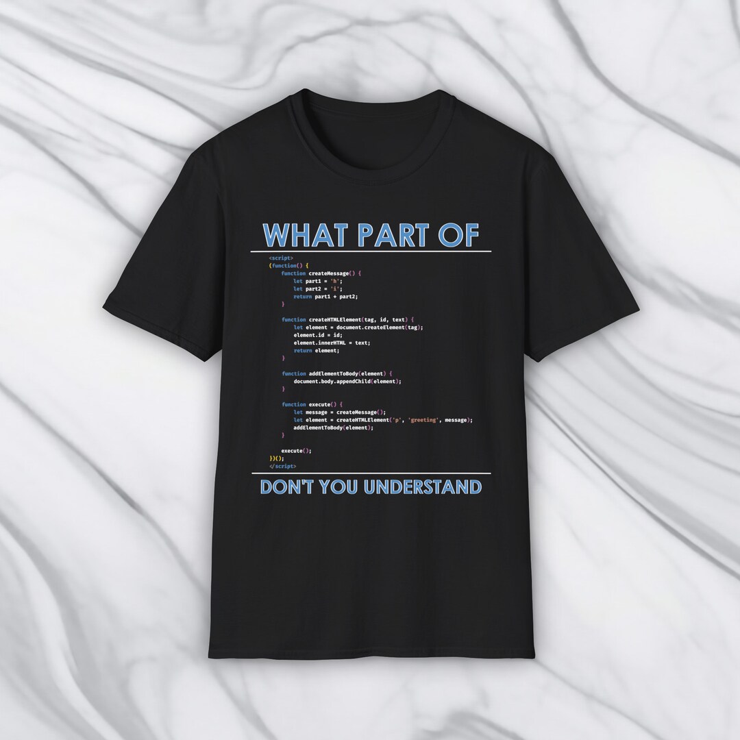 What Part of Javascript Dont You Understand, Programmers T-shirt, Funny ...
