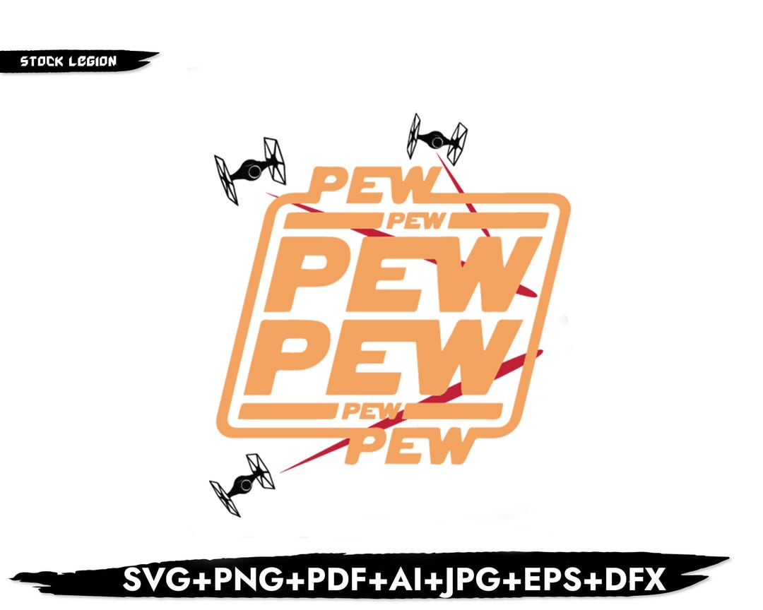 Star Wars Pew Pew SVG Dxf EPS Pdf Png SVG Silhouette Cameo Cricut ...