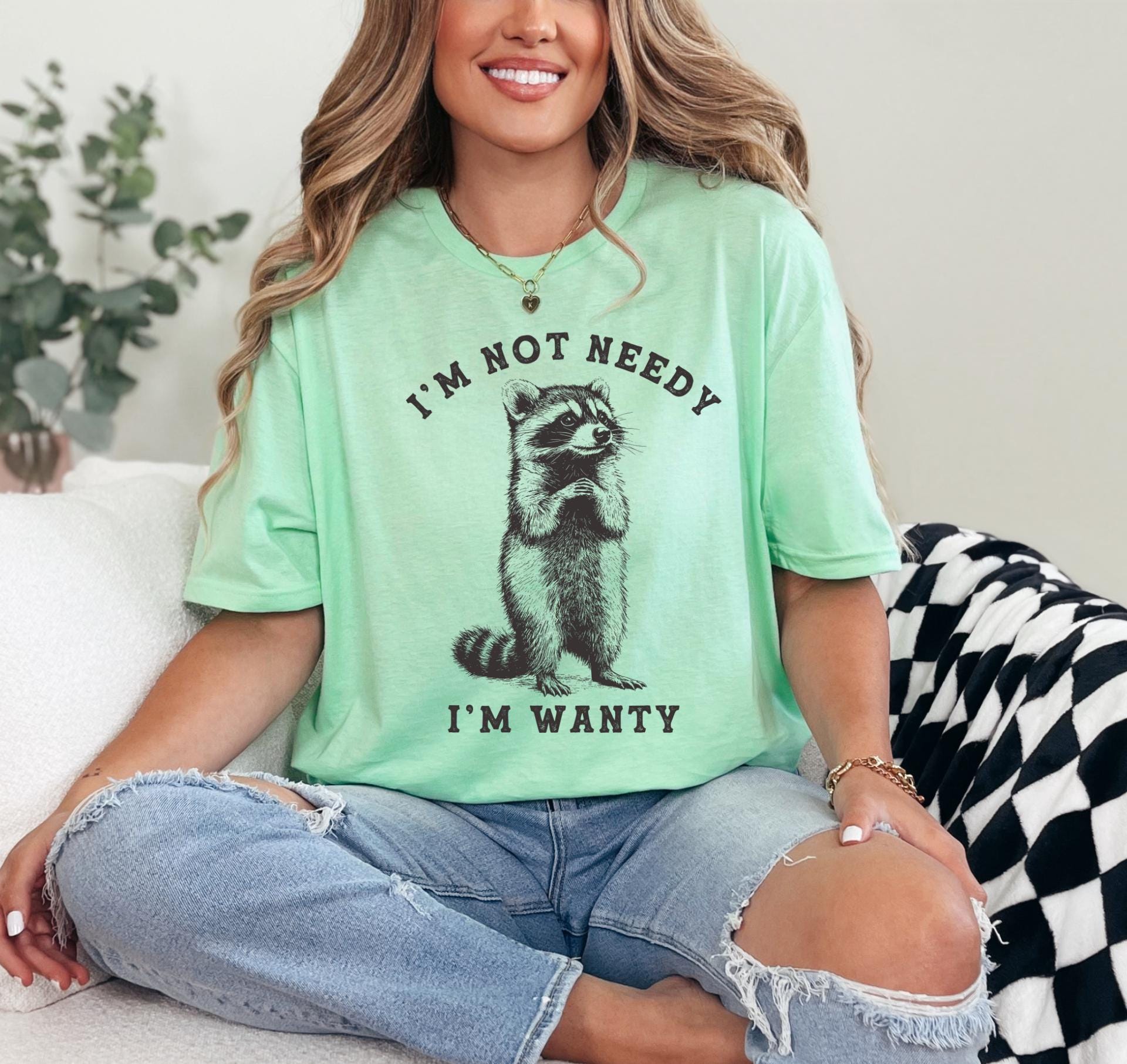 I Am Not Needy I Am Wanty Shirt, Funny Raccoon Meme Shirt, Adult Humor ...