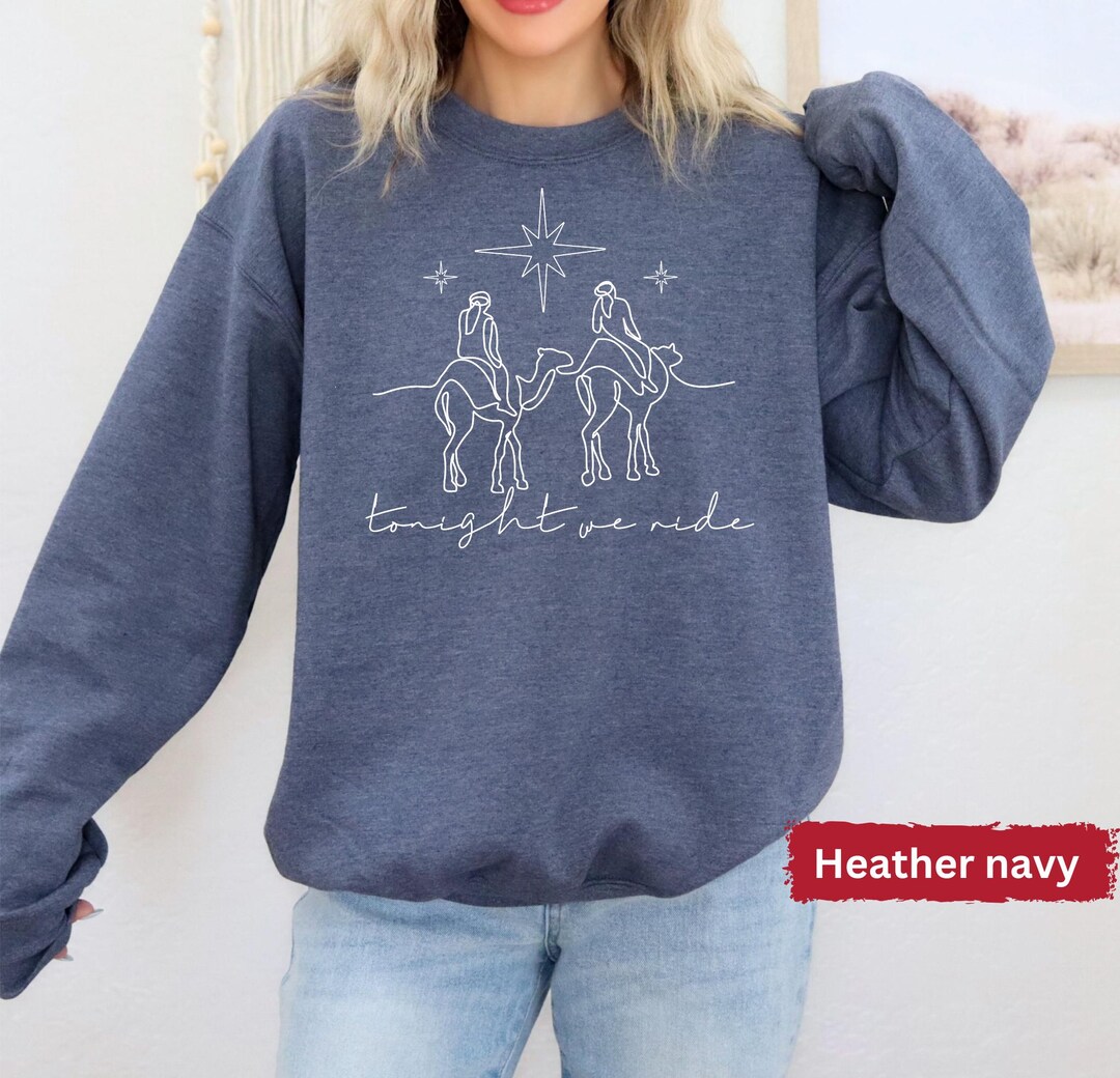 Tonight, We Ride T-shirt, Christian Christmas Shirt,christian Gift ...