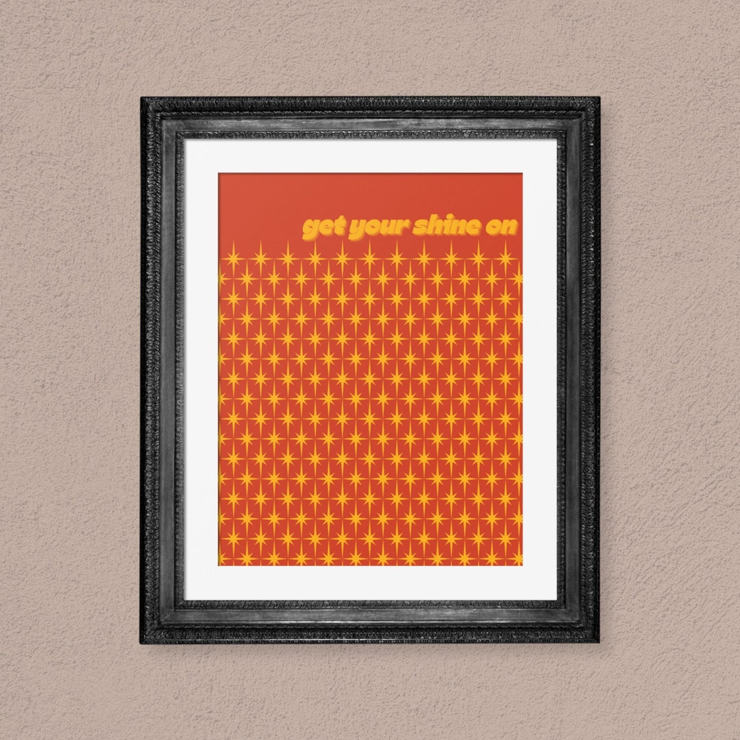 Get Your Shine on Red Orange Yellow Poster Stars Vibrant Self Love ...