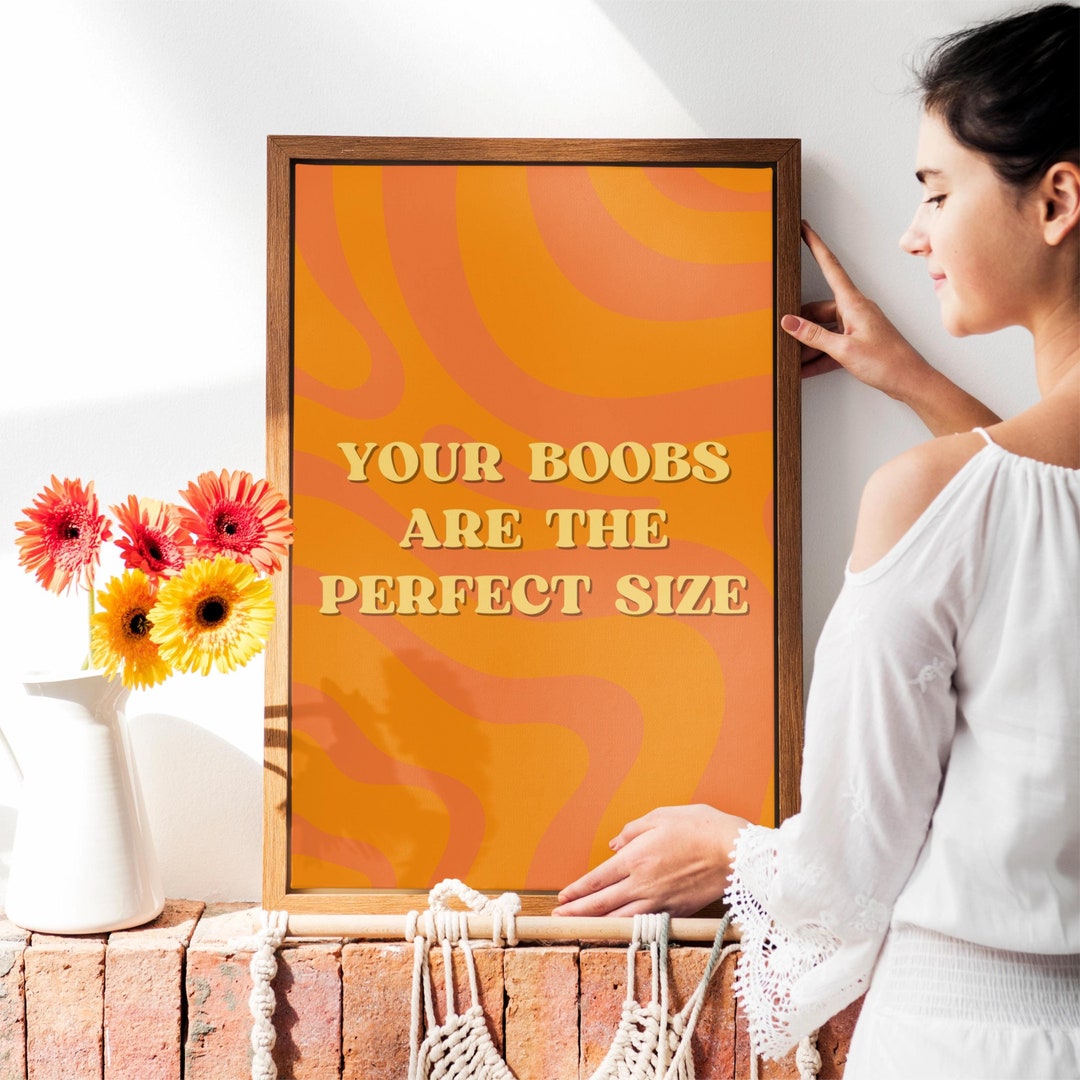 Your Boobs Are the Perfect Size Retro Wavy Orange Self-love Poster Y2K ...