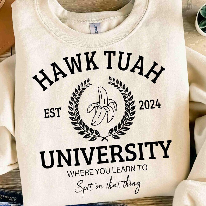 Hawk Tuah Png Bundle, Hawk Tuah University Est 2024 Png, Hawk Tuah Spit ...