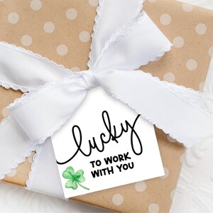 St Patricks Day Tag, Instant Download Lucky to Work With You Tag for ...