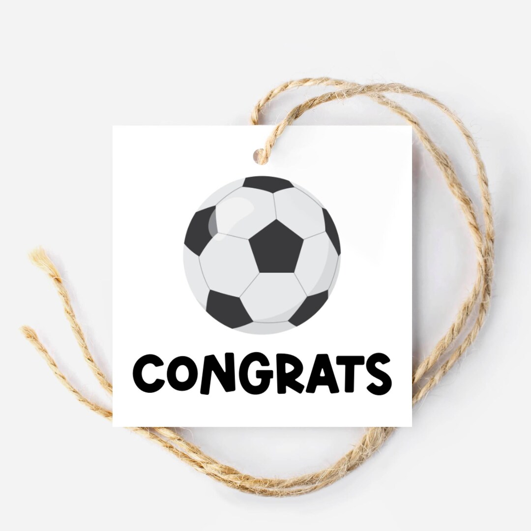 Soccer Congrats Tag, Instant Download Soccer Tag Printable Soccer Ball ...