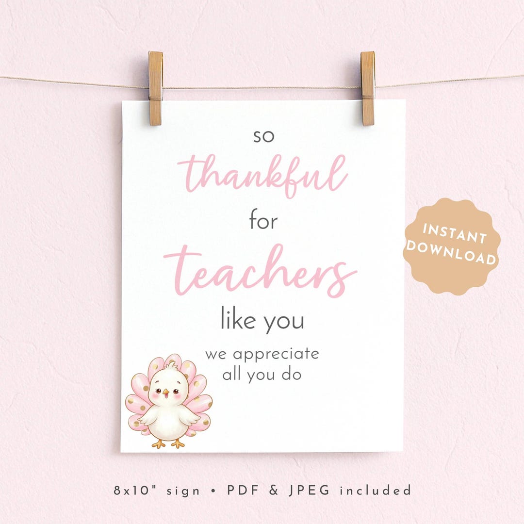 Thanksgiving Teacher Sign Printable, so Thankful for Teachers Sign Pink ...