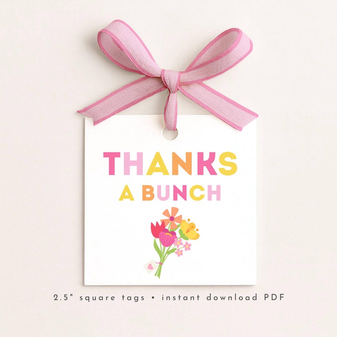 Thank You Tag Printable, Thanks A Bunch Gift Tags for Teacher ...