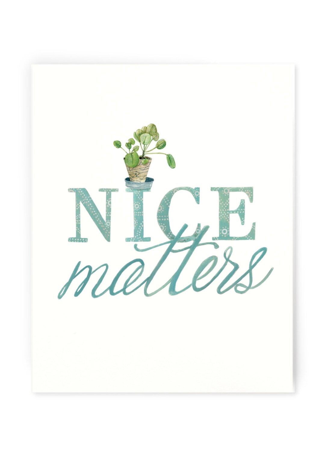 Nice Matters Hand Lettered Art Print Illustrated Encouragement ...