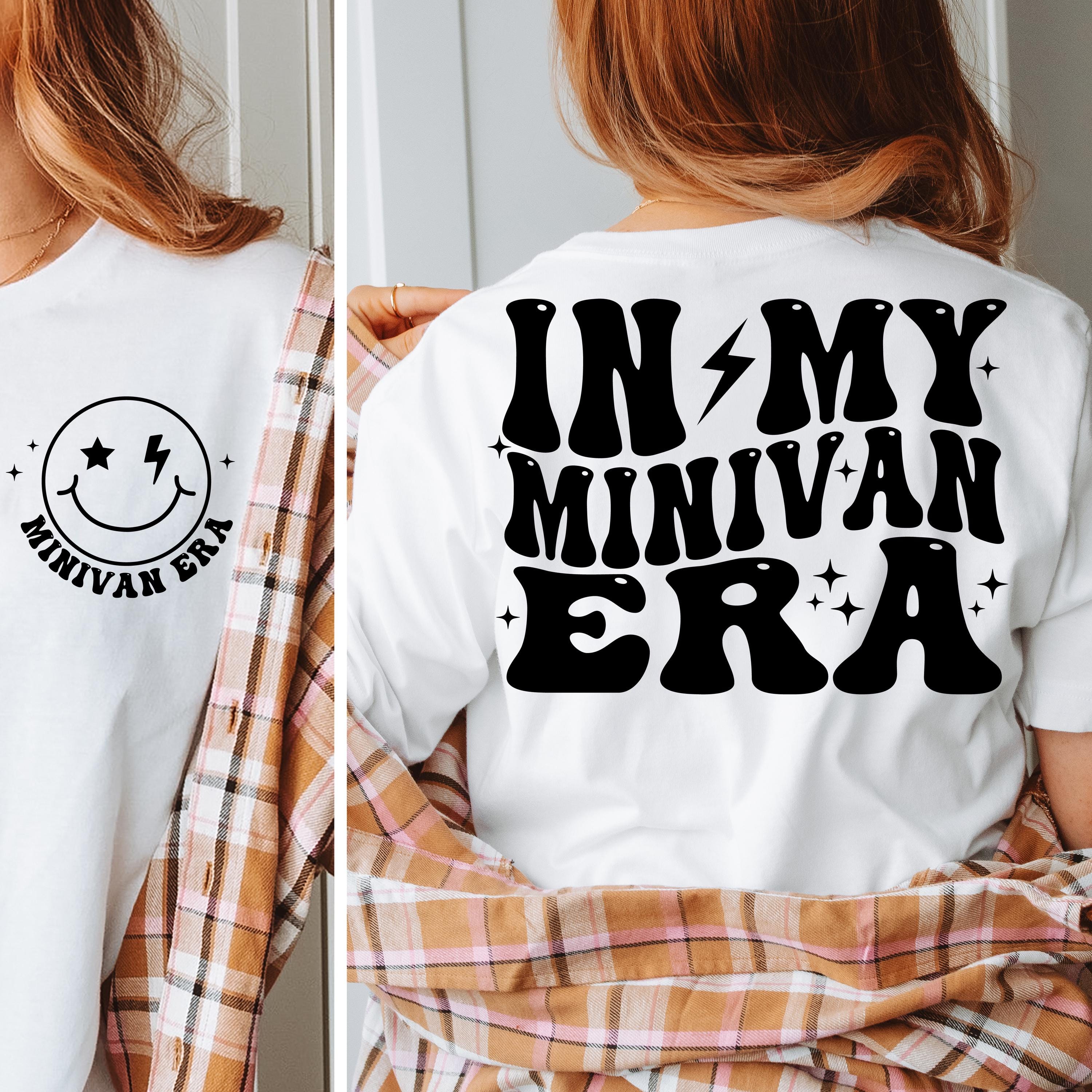 In My Minivan Era Svg, Minivan Png, Family Van Svg, Minivan Shirt Svg ...