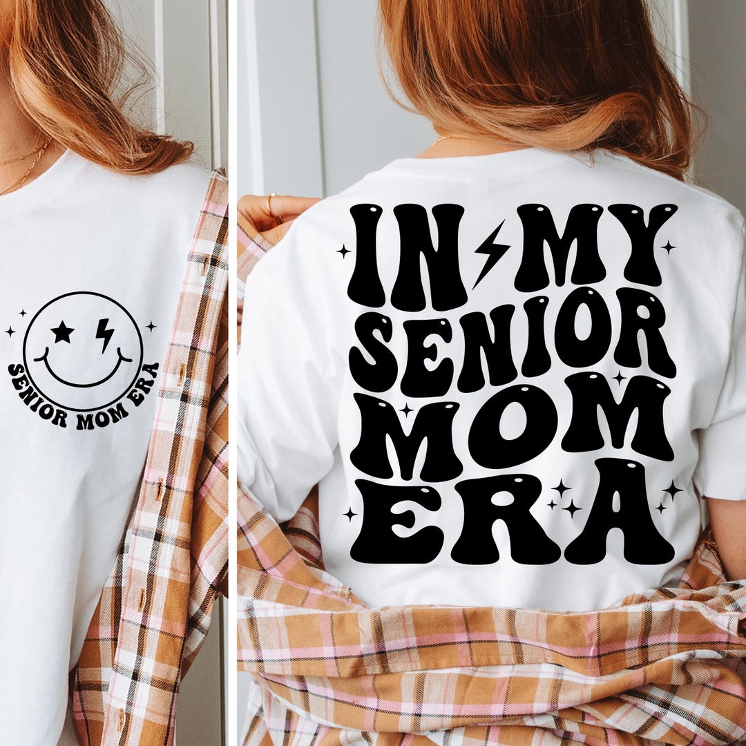 In My Senior Mom Era Svg, Senior Mom Png, High School Senior Mom Svg ...