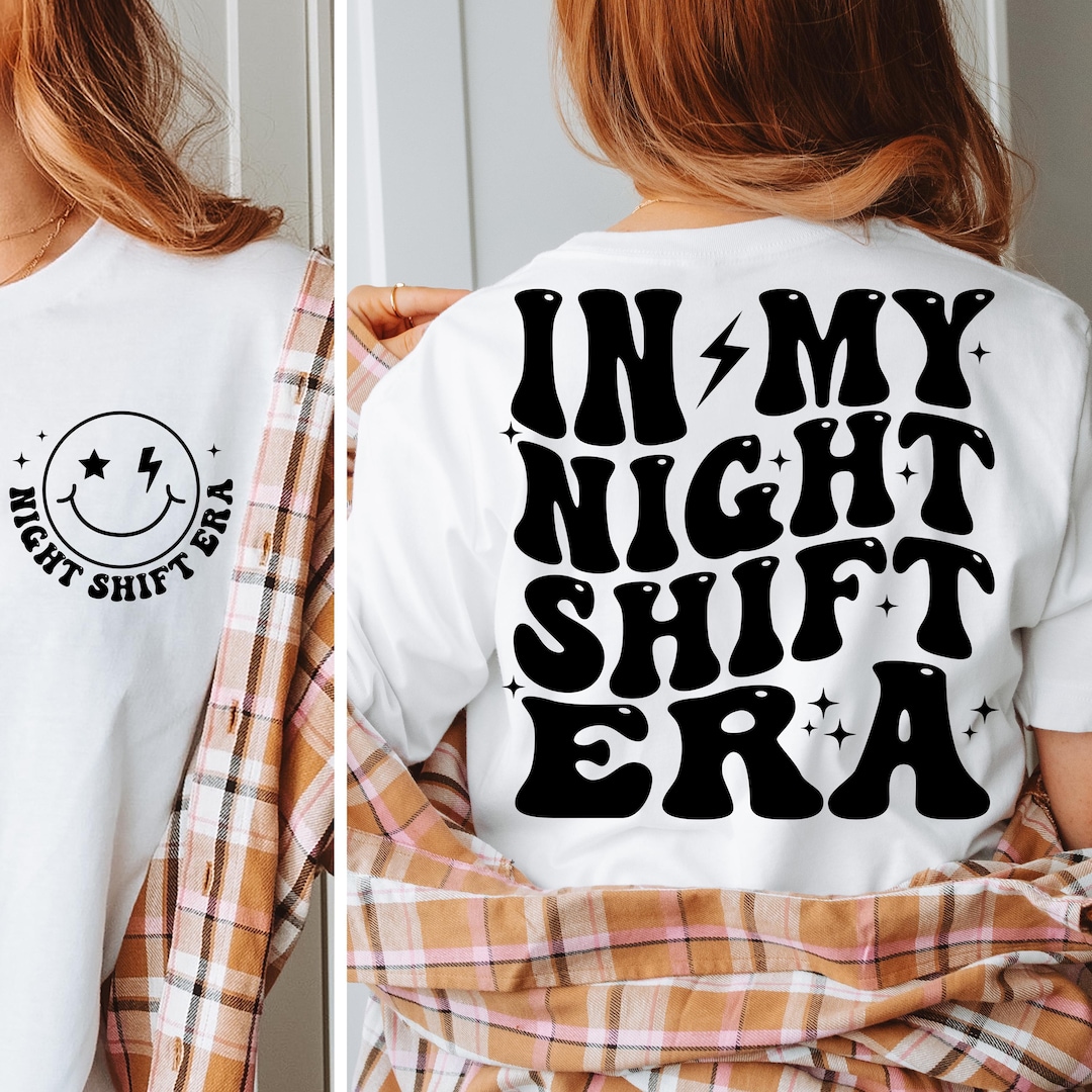 In My Night Shift Era Svg, Night Shift Png, Overnight Worker Svg, Night ...