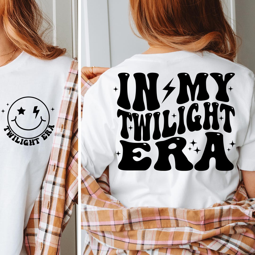 In My Twilight Era Svg Png, Dusk Svg, Evening Shirt Png Svg, Funny ...