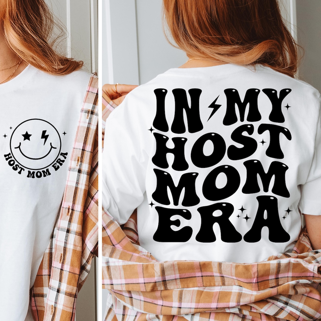In My Host Mom Era Svg, Host Mom Png, Exchange Student Mom Svg, Host ...