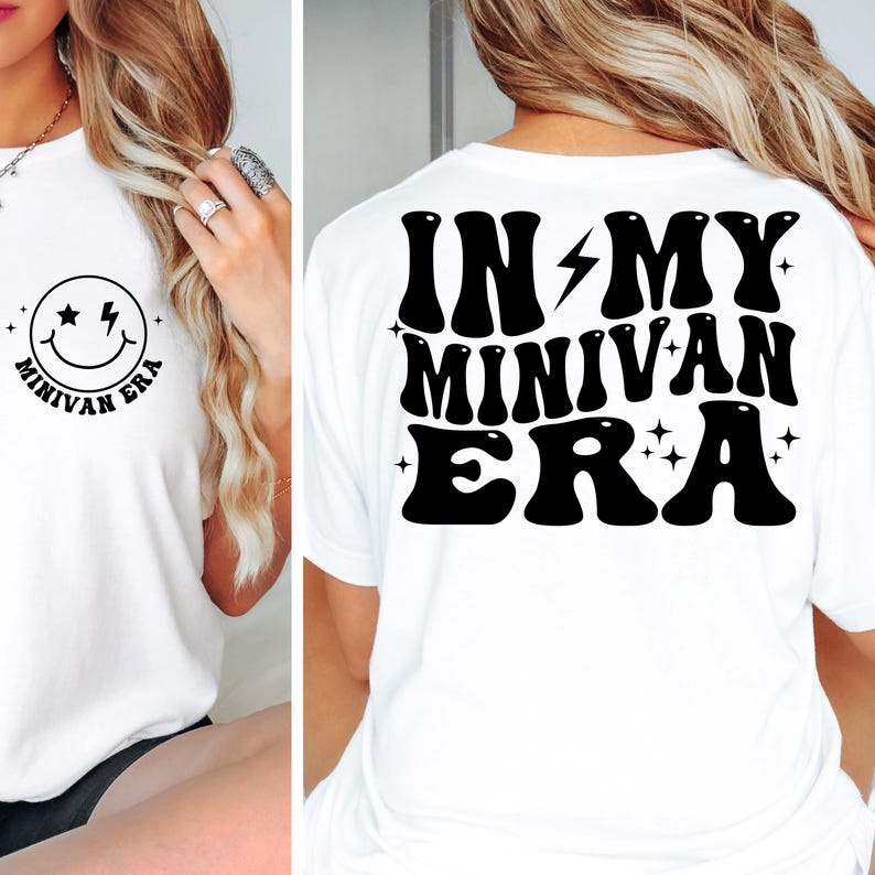 In My Minivan Era Svg, Minivan Png, Family Van Svg, Minivan Shirt Svg, Funny Minivan Gift ...