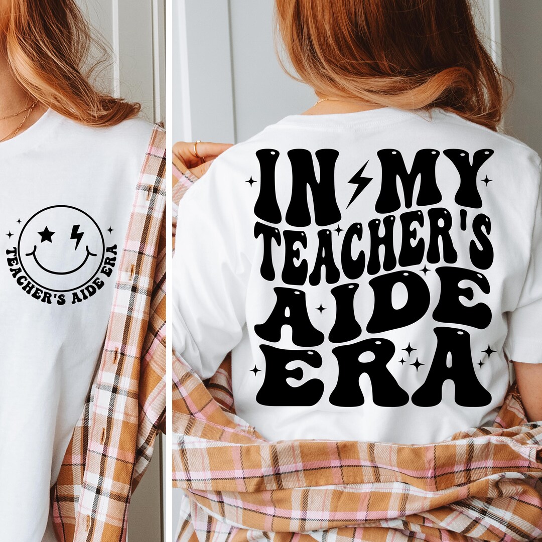 In My Teacher's Aide Era Svg, Teacher's Aide Png, Teaching Assistant ...