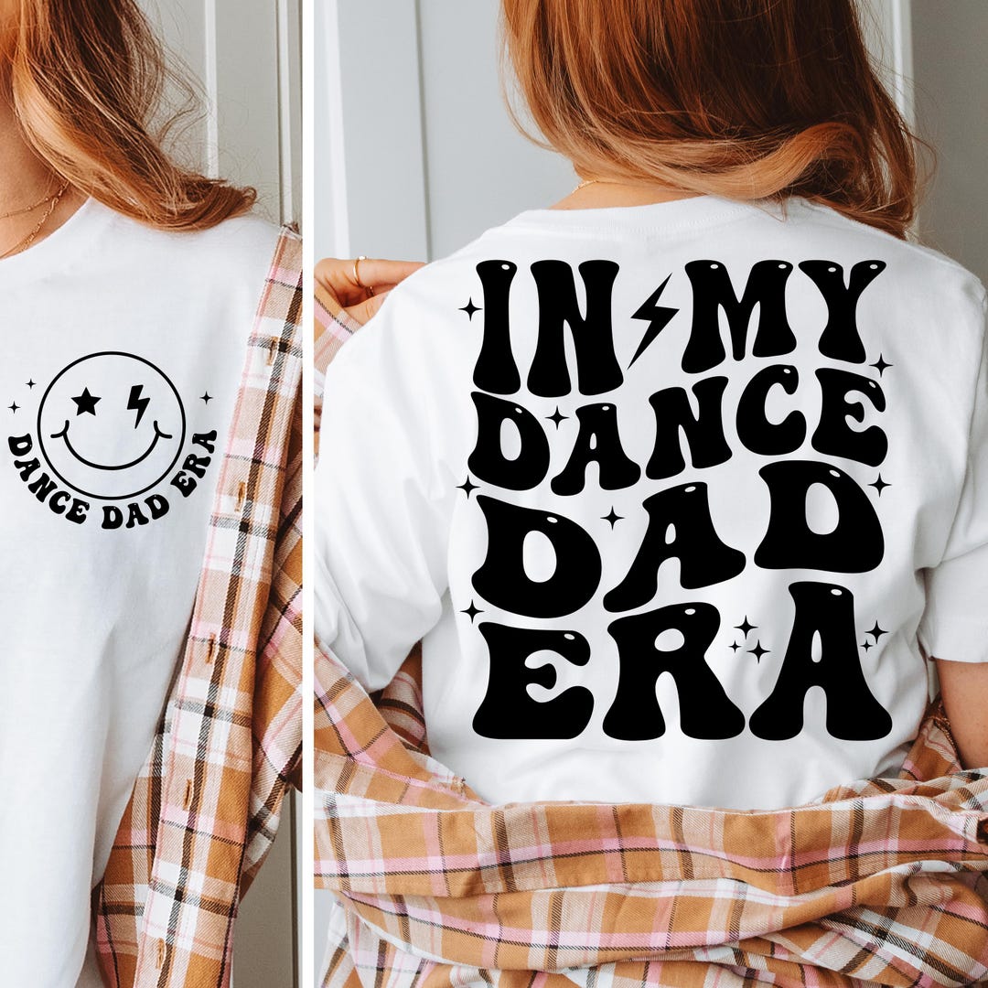 In My Dance Dad Era Svg, Dance Dad Svg, Dancing Dad Svg, Dancer Svg ...