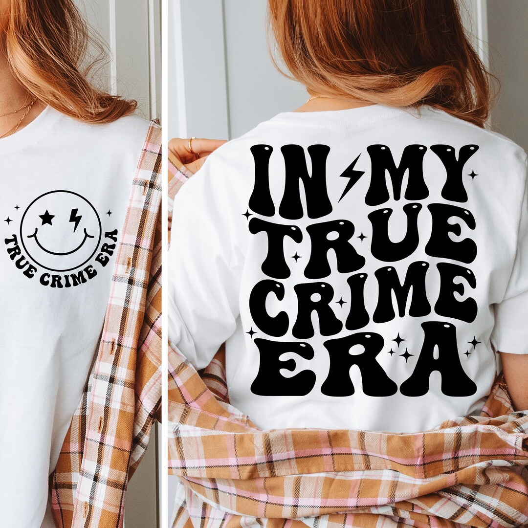 In My True Crime Era Svg Png, True Crime Svg, Murder Show Svg, Crime ...