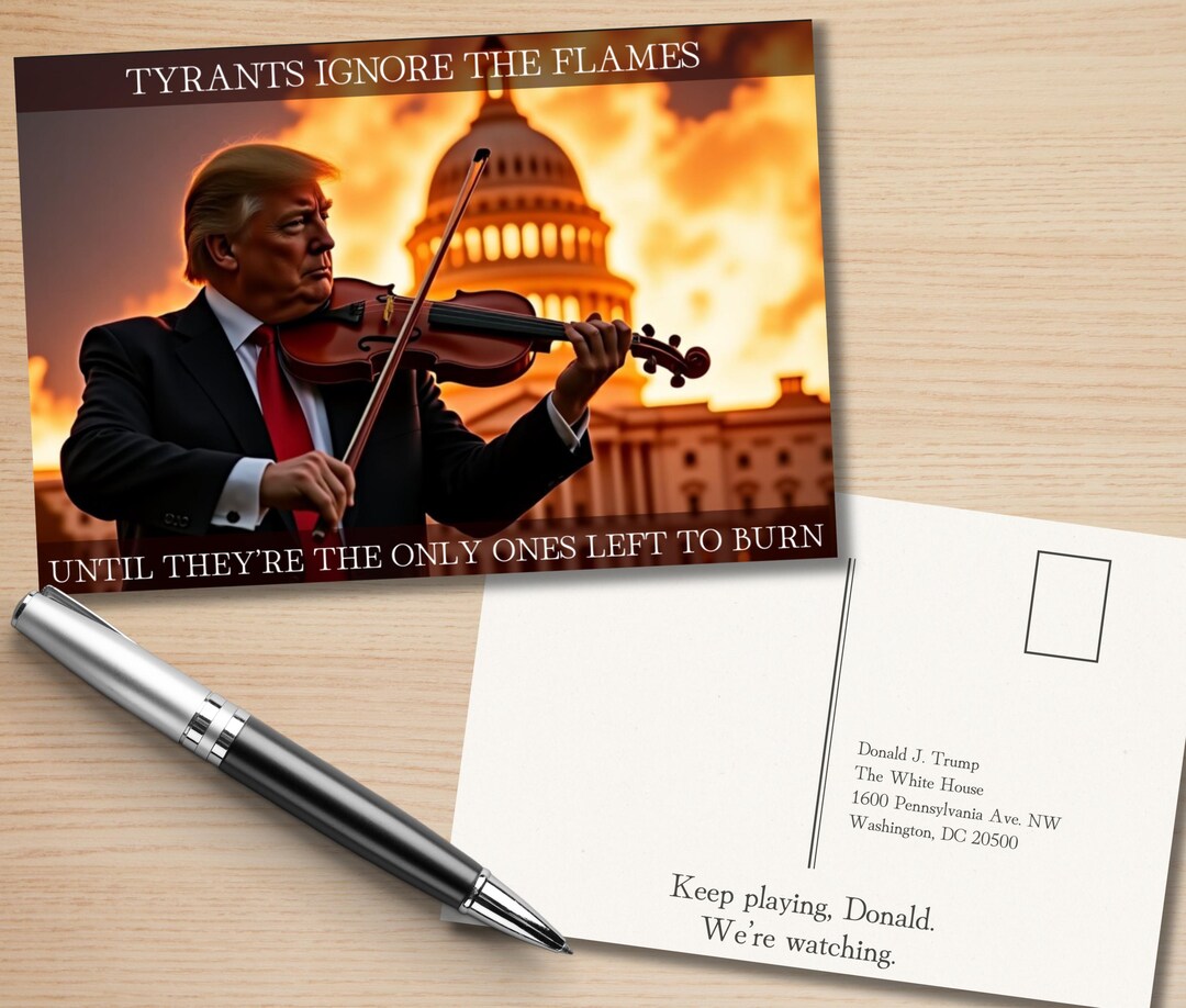 Trump Plays Fiddle While America Burns II – March 15 Protest Postcard ...