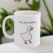 Slay Your Enemies Goose Silly Goose Meme White Mug 11oz - Etsy