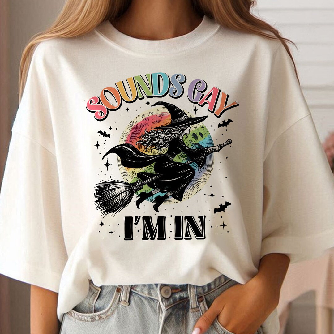 Sounds Gay I'm in Png, LGBT Witch Png, Pride Png, Halloween Witch Png ...